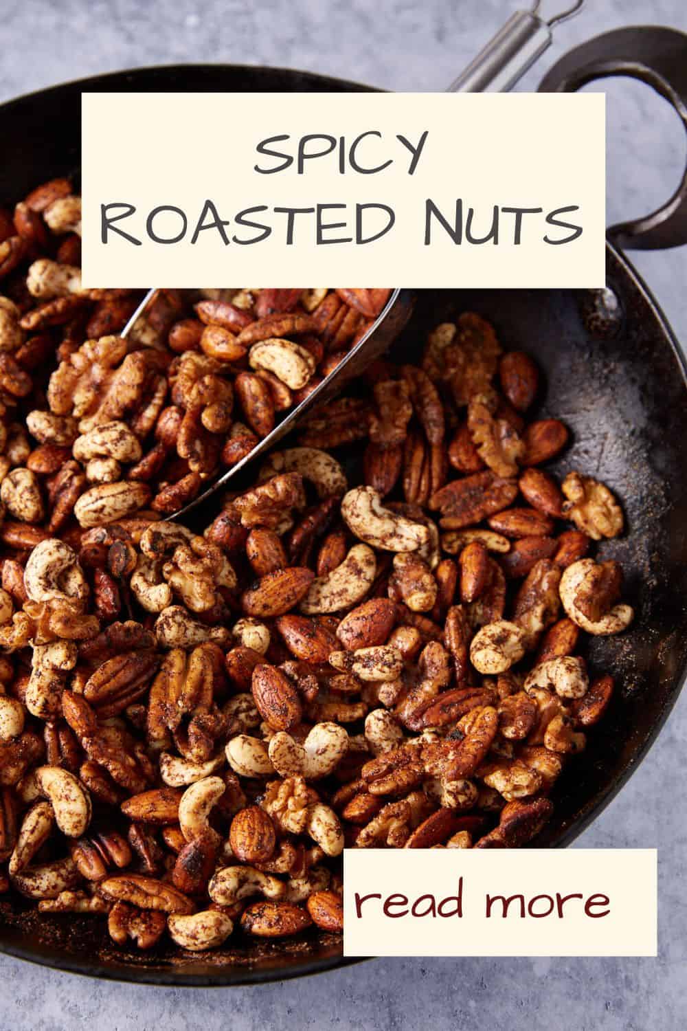 Spicy Roasted Nuts- Butter & Baggage