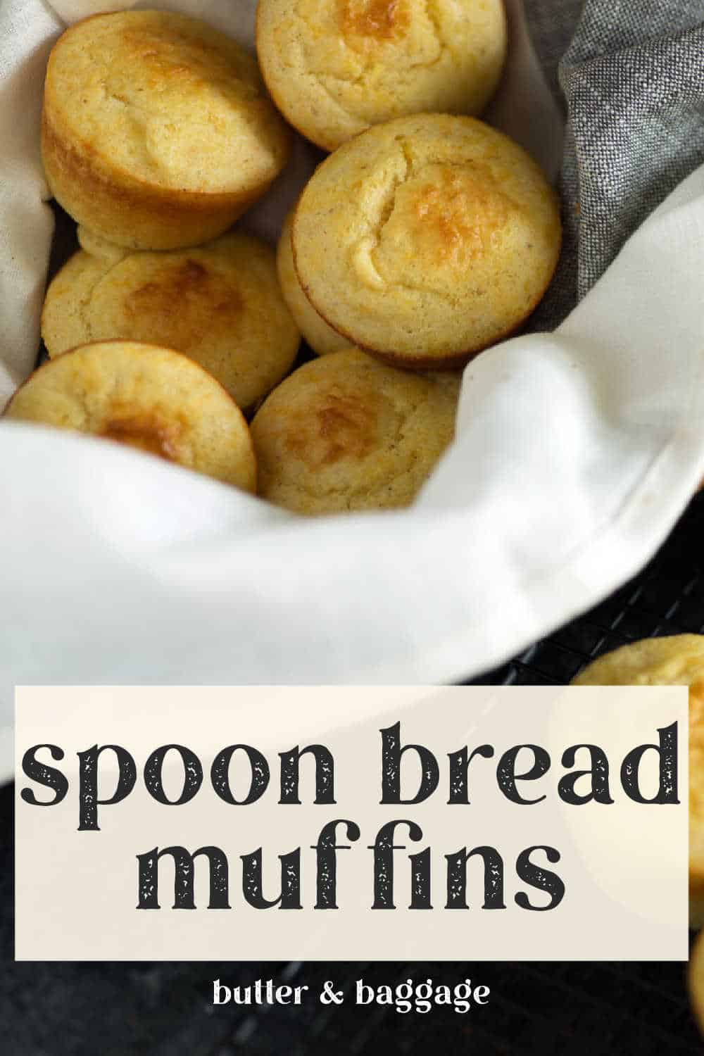 Spoon Bread Muffins - Butter & Baggage