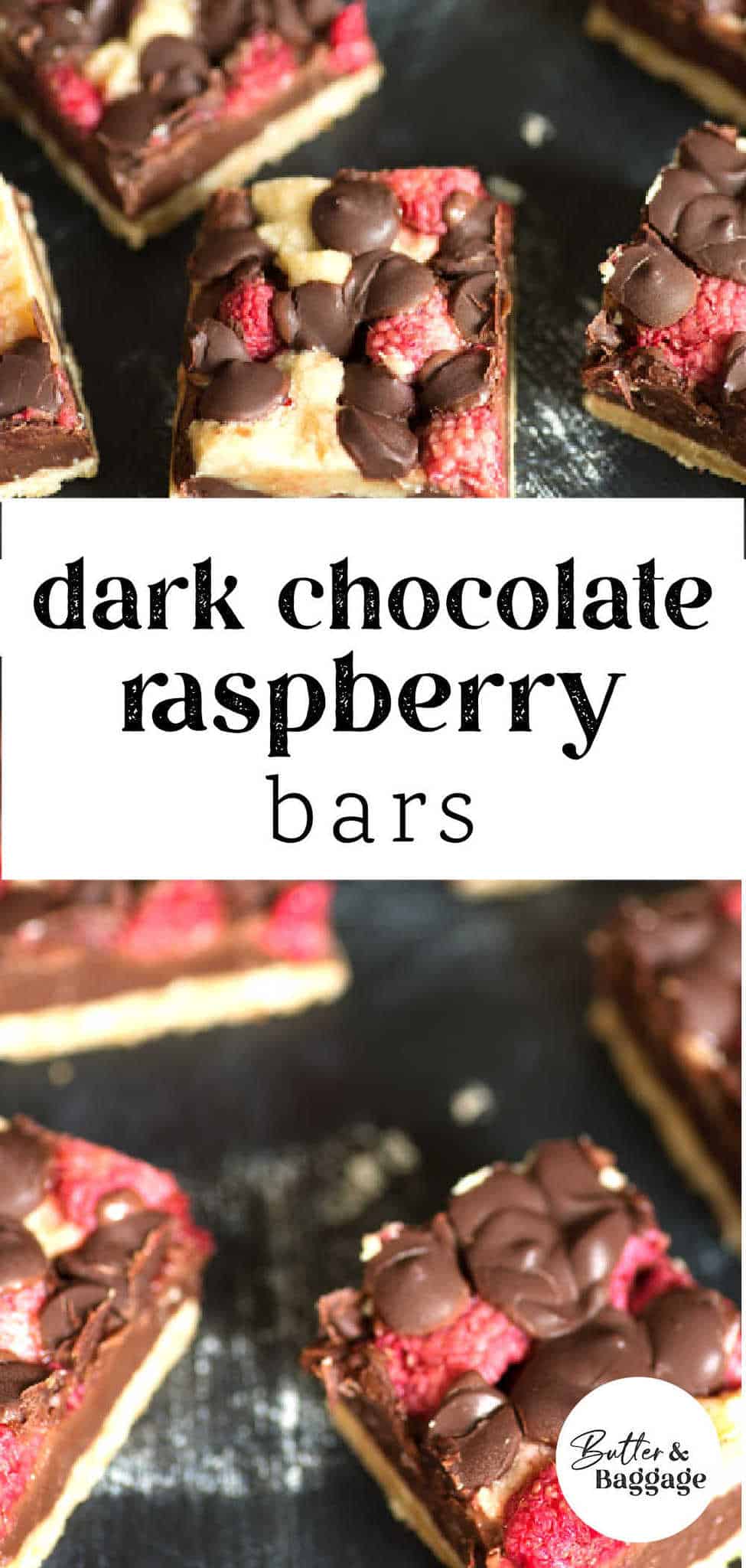 Dark Chocolate Raspberry Bars - Butter & Baggage
