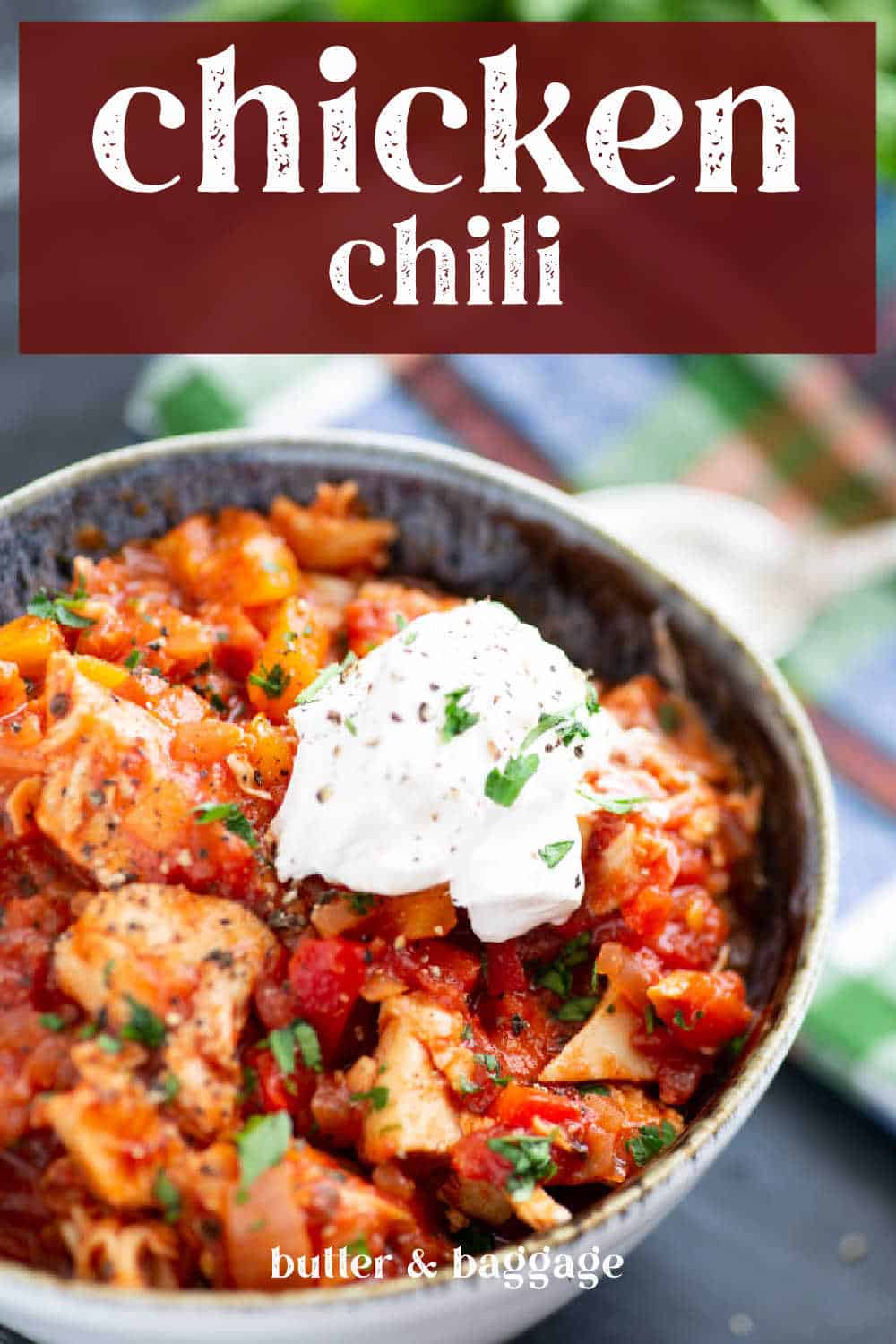Chunky Chicken Chili with Canned Tomatoes - Butter & Baggage